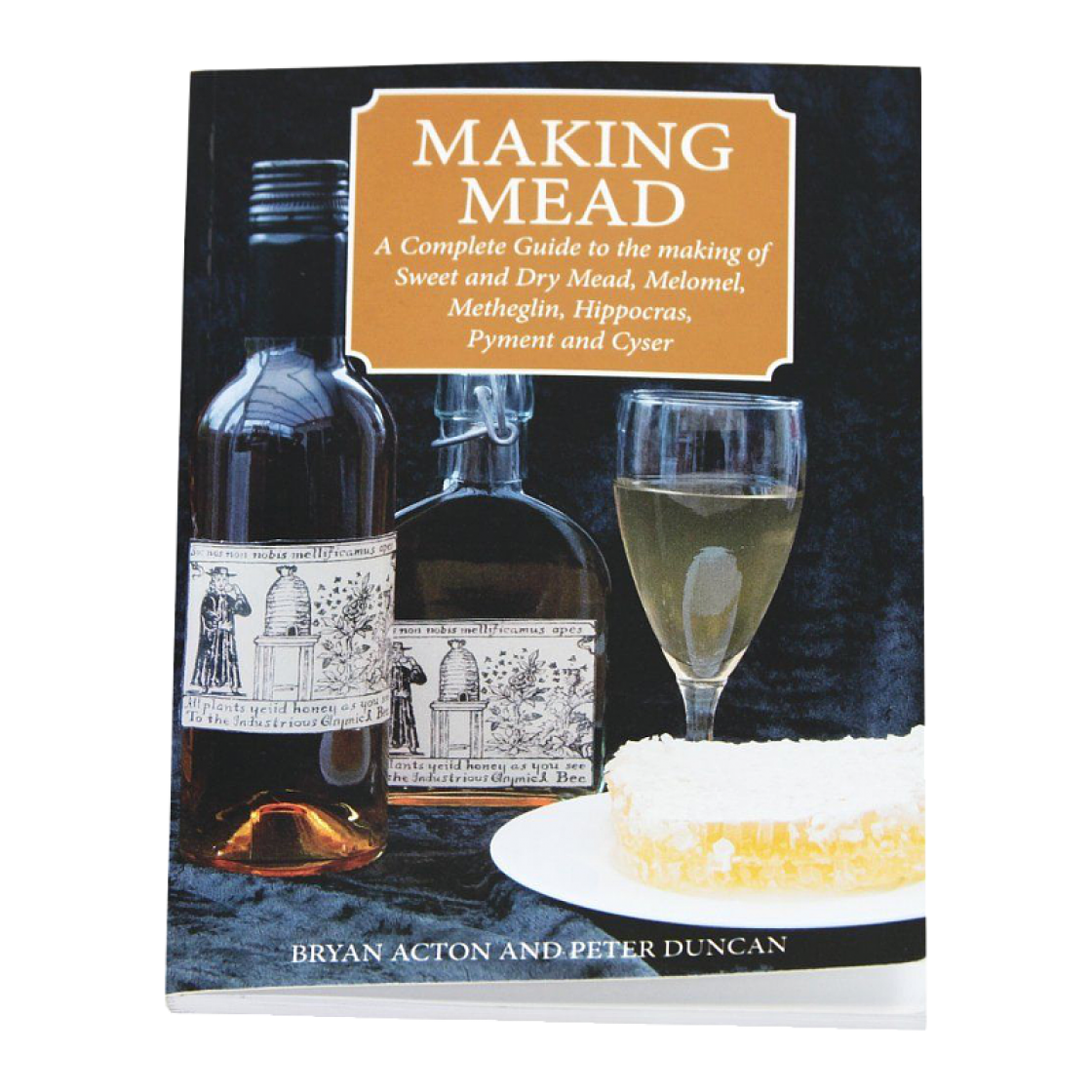 Making Mead Book - Bryan Acton & Peter Duncan - Balliihoo